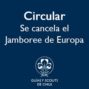 Circular - Se cancela el Jamboree de Europa - Asociación de Guías y ...
