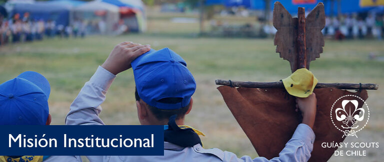 Misión - Asociación de Guías y Scouts de Chile